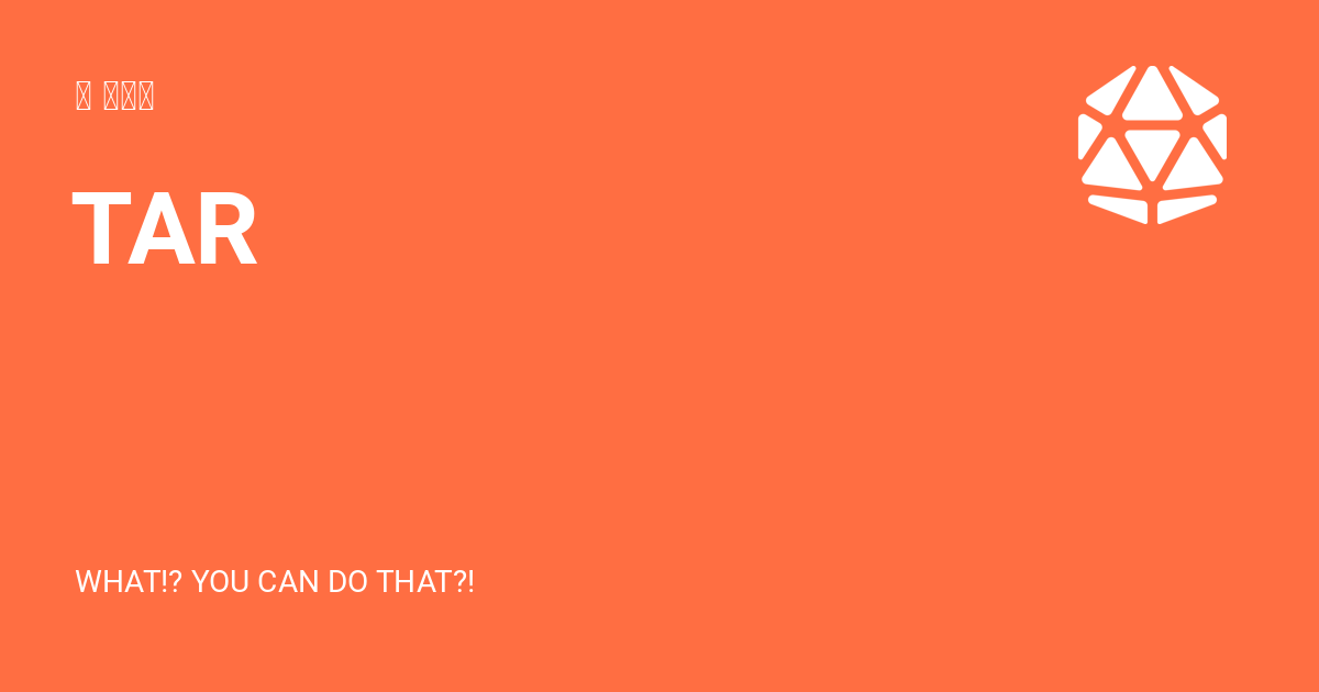 TAR - 🤓 🐐‍💨‍🎂